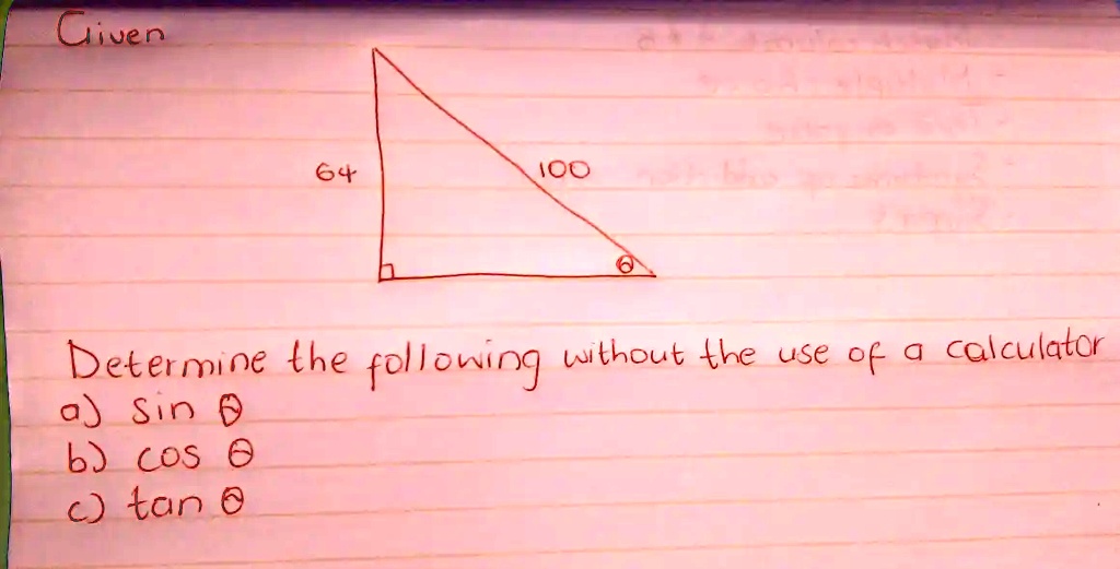 SOLVED Civen 64 IOO Determine The Following Without Fhe USe Of A