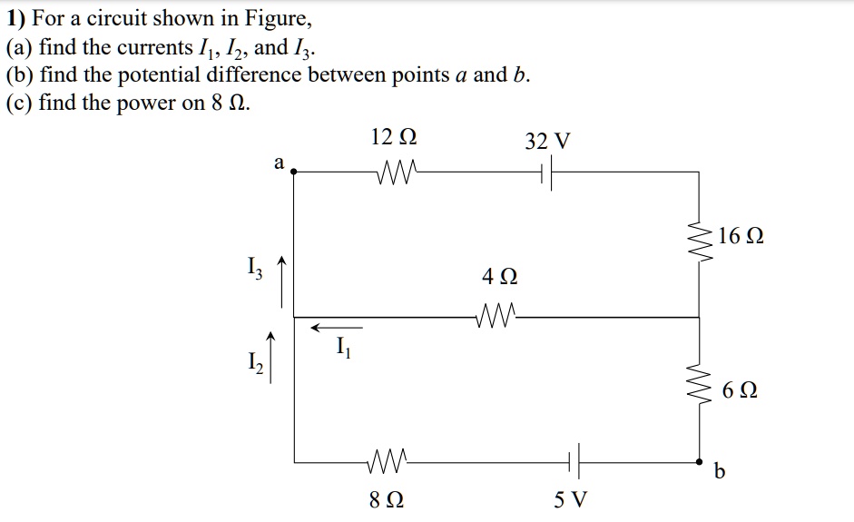 SOLVED: 1) For a circuit shown in Figure, find the currents /1, 12, and Iz. find the potential ...