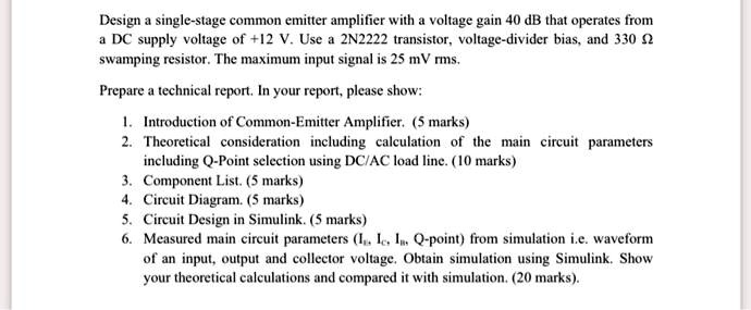 Design a single-stage common emitter amplifier with a voltage gain 40 ...