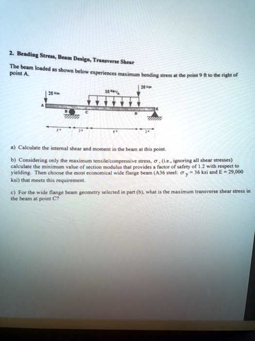 SOLVED: 2. Bending Stress, Beam Design, Transverse Shear at Point A 10 2019 a. Calculate the ...