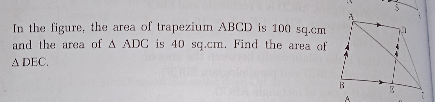 in the figure the area of trapezium mathrmabcd is 100 sqcm and the area of triangle mathrmadc is ...