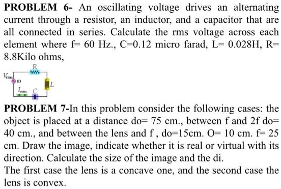 SOLVED: PROBLEM: An oscillating voltage drives an alternating current through a resistor, an ...