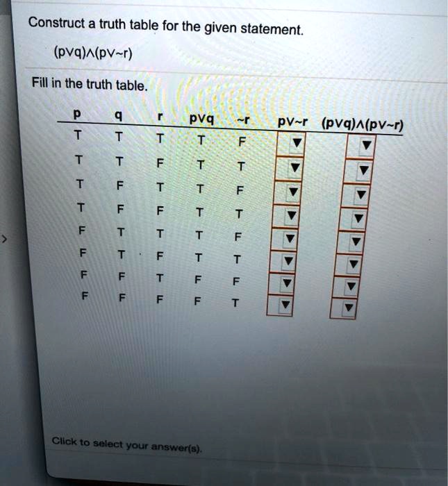 SOLVED: Construct a truth table for the given statement (pva)A(pV r ...