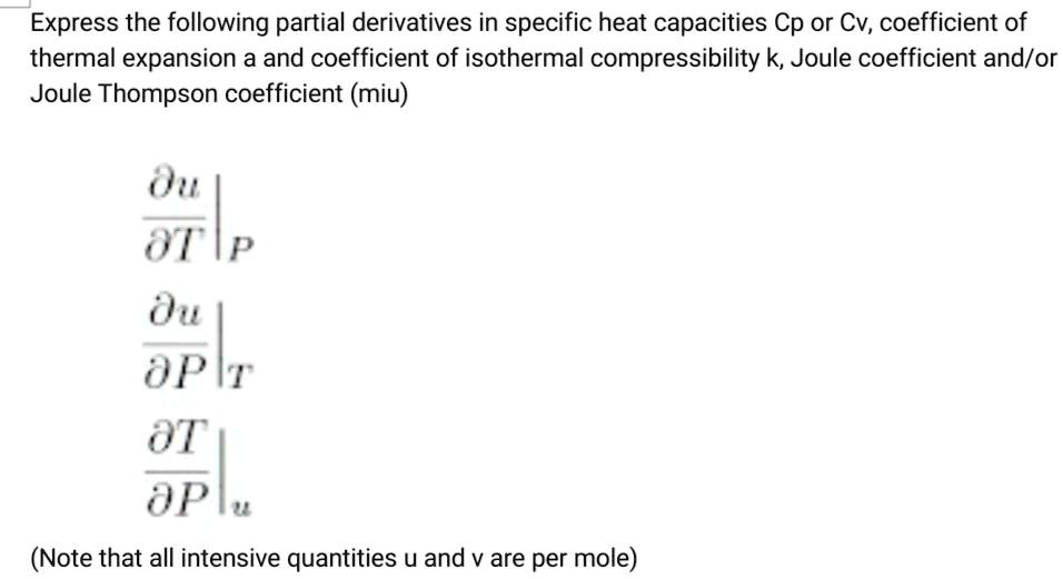 Express the following partial derivatives in specific heat capacities ...