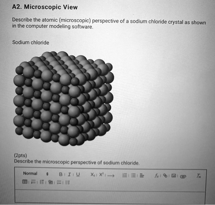 SOLVED: A2. Microscopic View: Describe the atomic (microscopic ...