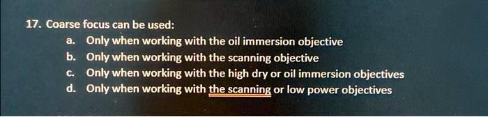 17coarse focus can be used aonly when working with the oil immersion ...