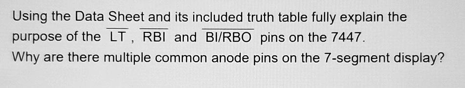 SOLVED: Using the Data Sheet and its included truth table, fully ...