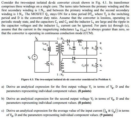 SOLVED: Consider the two-output isolated dc-dc converter circuit shown ...