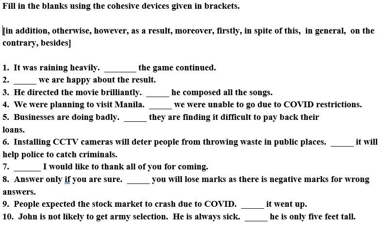 SOLVED: Fill in the blanks using the cohesive devices given in brackets ...