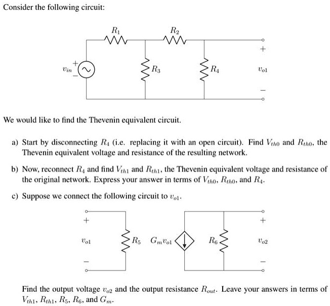 SOLVED: Texts: Consider the following circuit: R1 V1 R2 Vol We would like to find the Thevenin ...