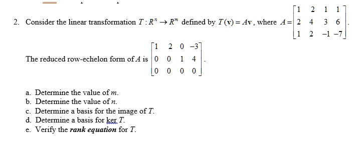 SOLVED: Consider the linear transformation T : R" R" defined by I() = Av where A = -] -7 The ...