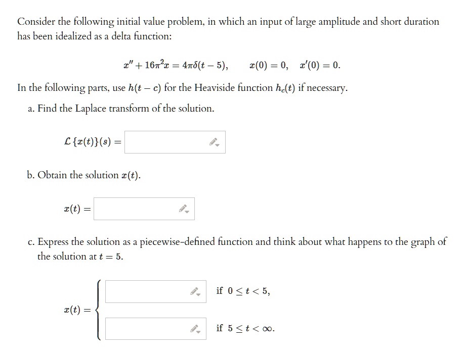 Consider The Following Initial Value Problem In Which An Input Of 8529