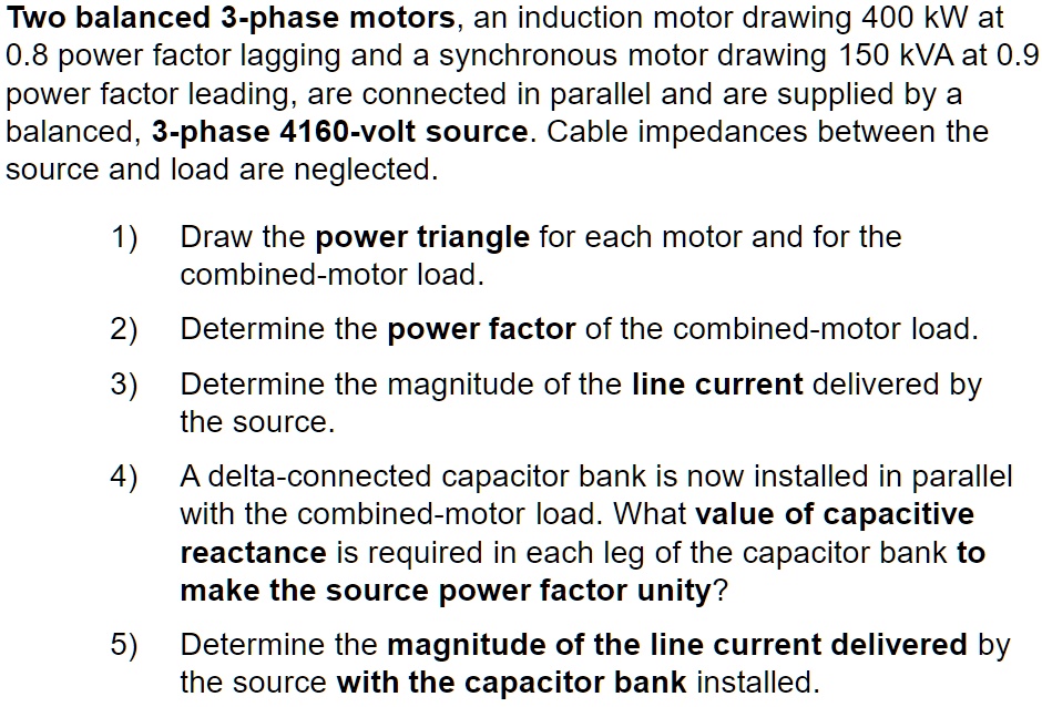 SOLVED: Show all work, thank you! Two balanced 3-phase motors, an ...