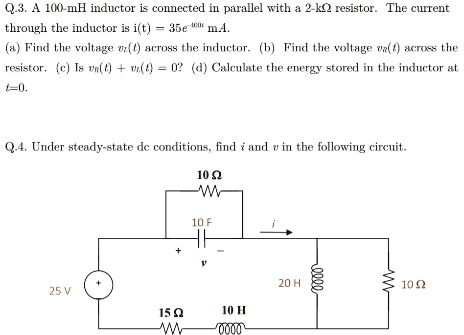 q3 a 100 mh inductor is connected in parallel with a 2 ko resistor the ...