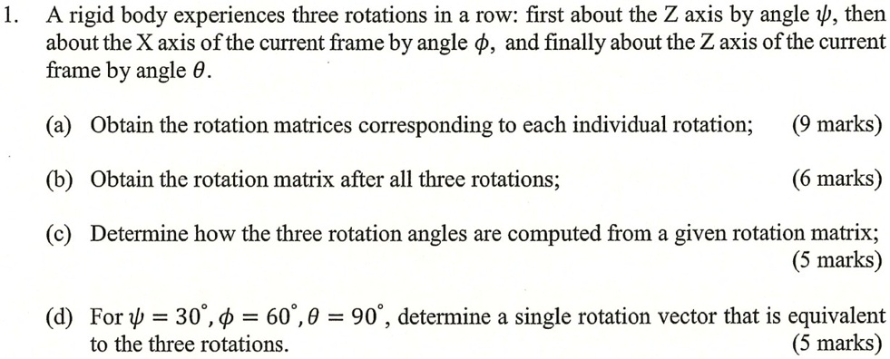 SOLVED: A rigid body experiences three rotations in a row: first about ...