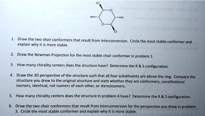 SOLVED: Draw the two chair conformers that result from interconversion ...