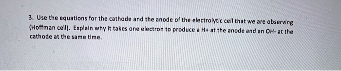 use the equations for the cathod and the anode of the electrolytic cell ...
