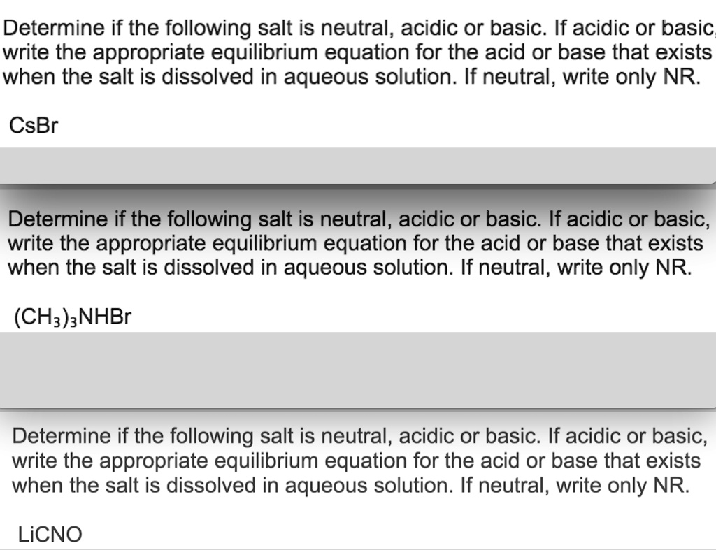 determine if the following salt is neutral acidic or basic if acidic or ...