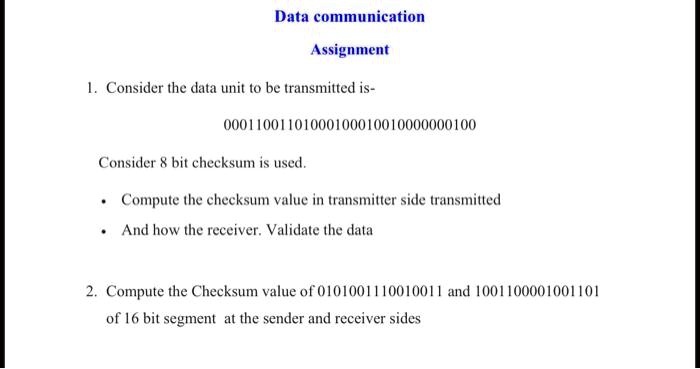 1 consider the data unit to be transmitted is ...