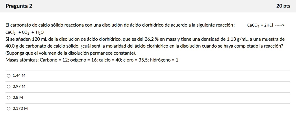 SOLVED: Solid calcium carbonate reacts with hydrochloric acid solution according to the ...