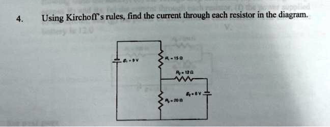 Solved Using Kirchoffs Rules Find The Current Through Each Resistor In The Diagram R 120