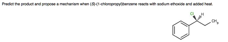 SOLVED: Predict the product and propose mechanism when (S)-(1 ...