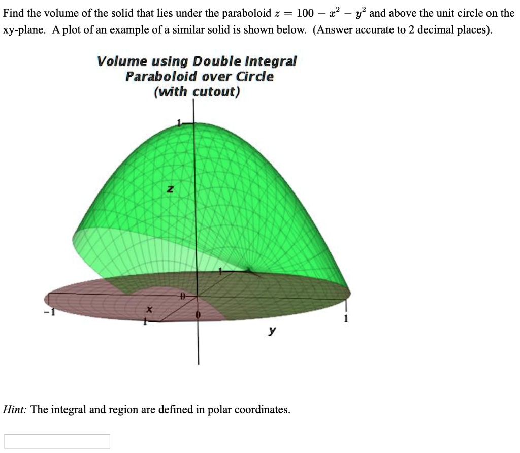 SOLVED: Find the volume of the solid that lies under the paraboloid z ...