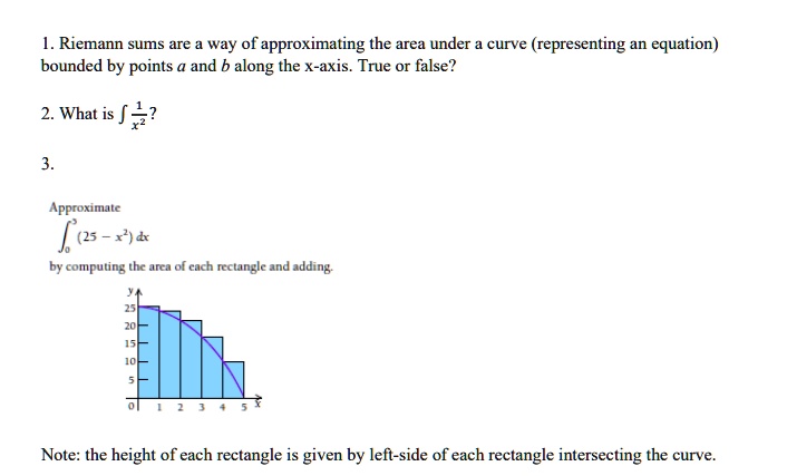 SOLVED: Riemann sums are a way of approximating the area under a curve ...