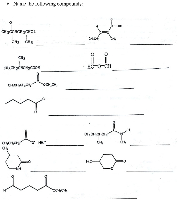 SOLVED: Name the following compounds: CH3CCHCH2CHC1 CHiCH: CH CH3 CH3 CH3 CH3CH2CHCHZCOOH CHCH ...