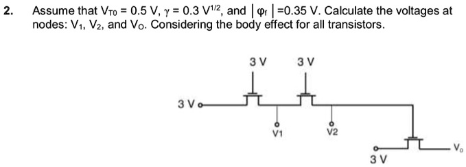 SOLVED: Assume that VTo = 0.5V, V1/2 = 0.3V, and || = 0.35V. Calculate the voltages at nodes: V ...