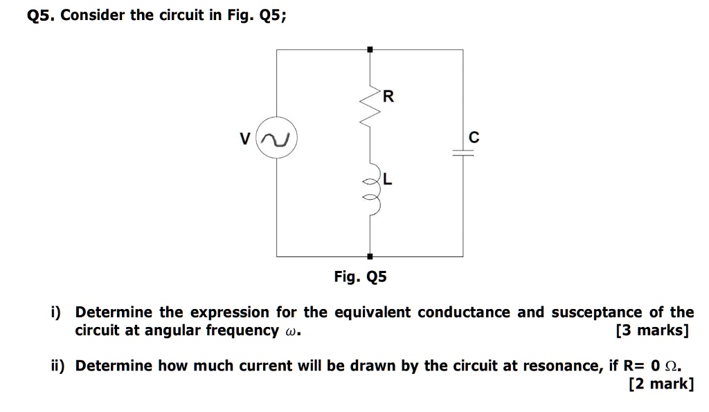 q5 consider the circuit in fig q5 c fig q5 i determine the expression for the equivalent ...