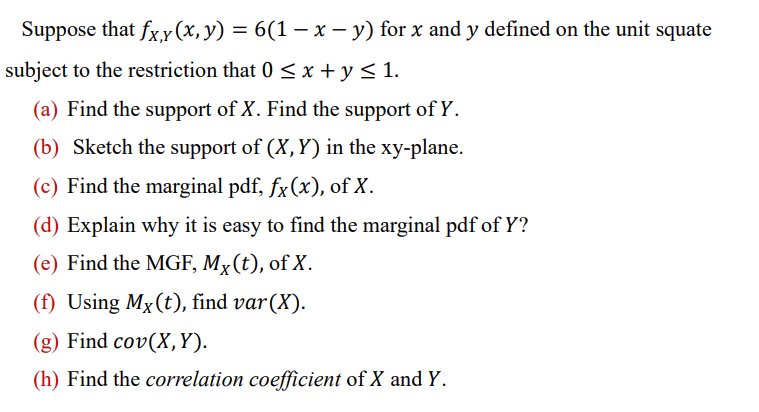 SOLVED: Suppose that fX, Y(x, y)=6(1-x-y) for x and y defined on the ...