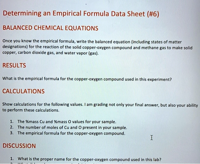 SOLVED: Determining an Empirical Formula Data Sheet (#6) BALANCED CHEMICAL EQUATIONS Once you ...