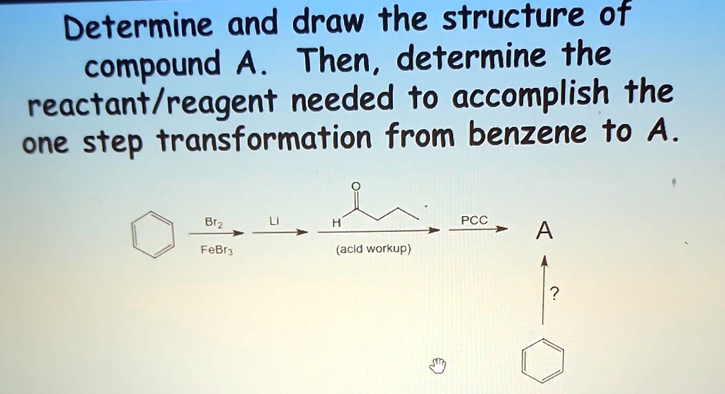 Determine and draw the structure of compound A. Then, determine the ...