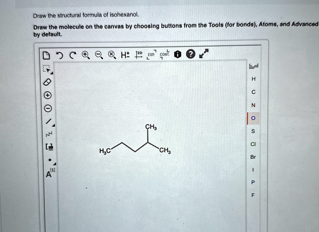 draw the structural formula of isohexanol draw the molecule on the ...