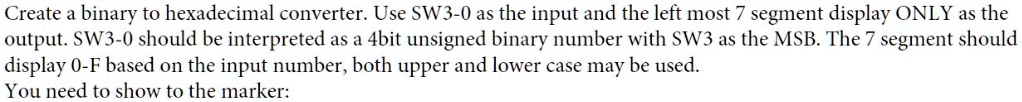 Solved Create The Logic Diagram For This Circuit Create A Binary To