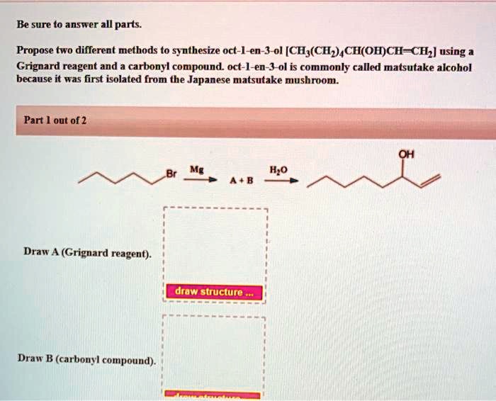 SOLVED: Be sure to answer all parts. Propose two different methods t0 ...