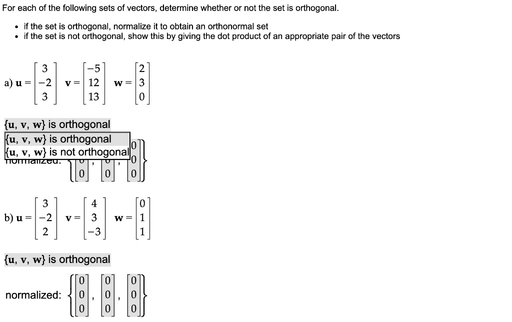 SOLVED: For each of the following sets of vectors, determine whether or not the set is ...