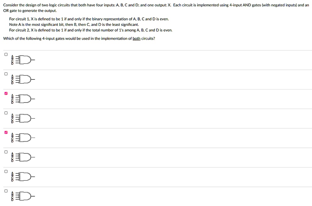 Consider the design of two logic circuits that both have...