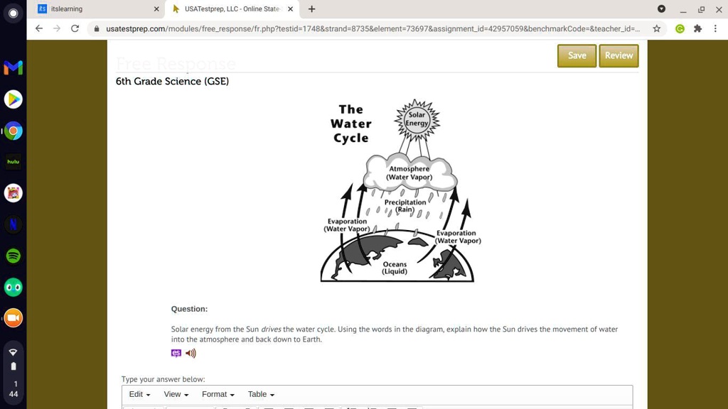 SOLVED: "solar energy from the sun drives the water cycle. Using the ...