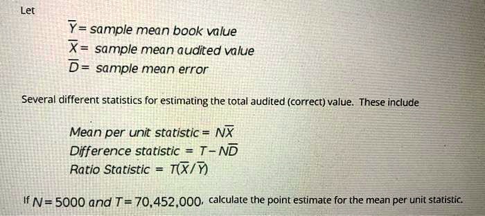 Solvedlet Y Sample Mean Book Value X Sample Mean Audited Value D 7139