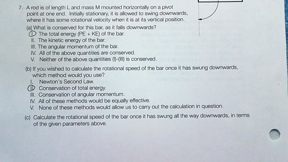 7. A rod is of length L and mass M mounted horizontally on a pivot ...