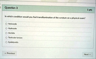 question 3 1 pts in which condition would you find transillumination of ...