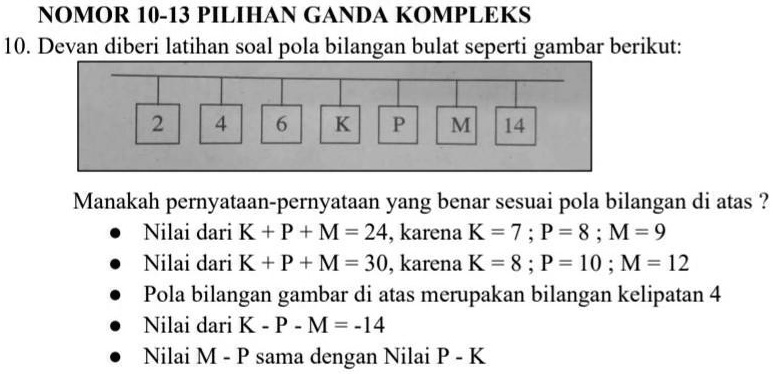 SOLVED: di centang yang betul NOMOR 10-13 PILIHAN GANDA KOMPLEKS 10. Devan diberi latihan soal ...