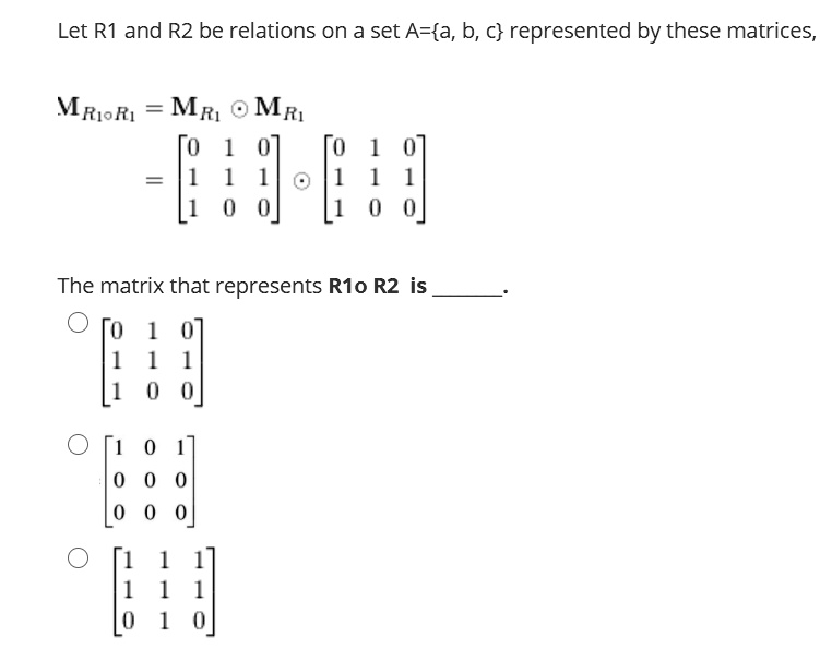 [GET ANSWER] let r1 and r2 be relations on a set a a b c represented by ...
