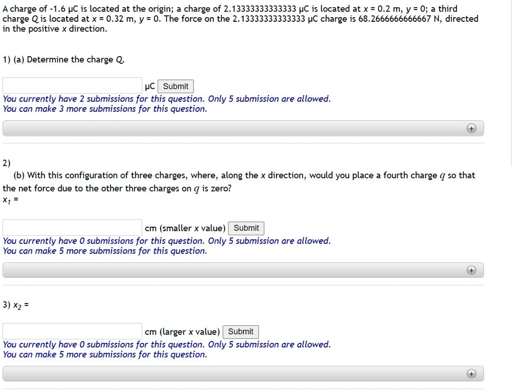 SOLVED: A charge of -1.6 HC is located at the origin; a charge of 2. ...