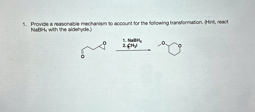 1. Provide a reasonable mechanism to account for the following ...