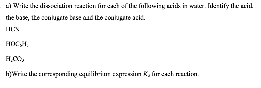 Solved A Write The Dissociation Reaction For Each Of The Following