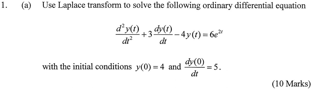SOLVED: Use Laplace transform to solve the following ordinary differential equation: d^2y/dt^2 ...