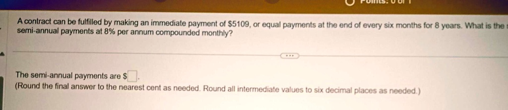 SOLVED: A contract can be fulfilled by making an immediate payment of ...